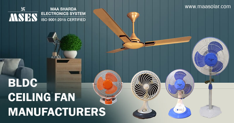 BLDC Ceiling Fan, Ceiling Fan Manufacturers, Price- Maasolar
